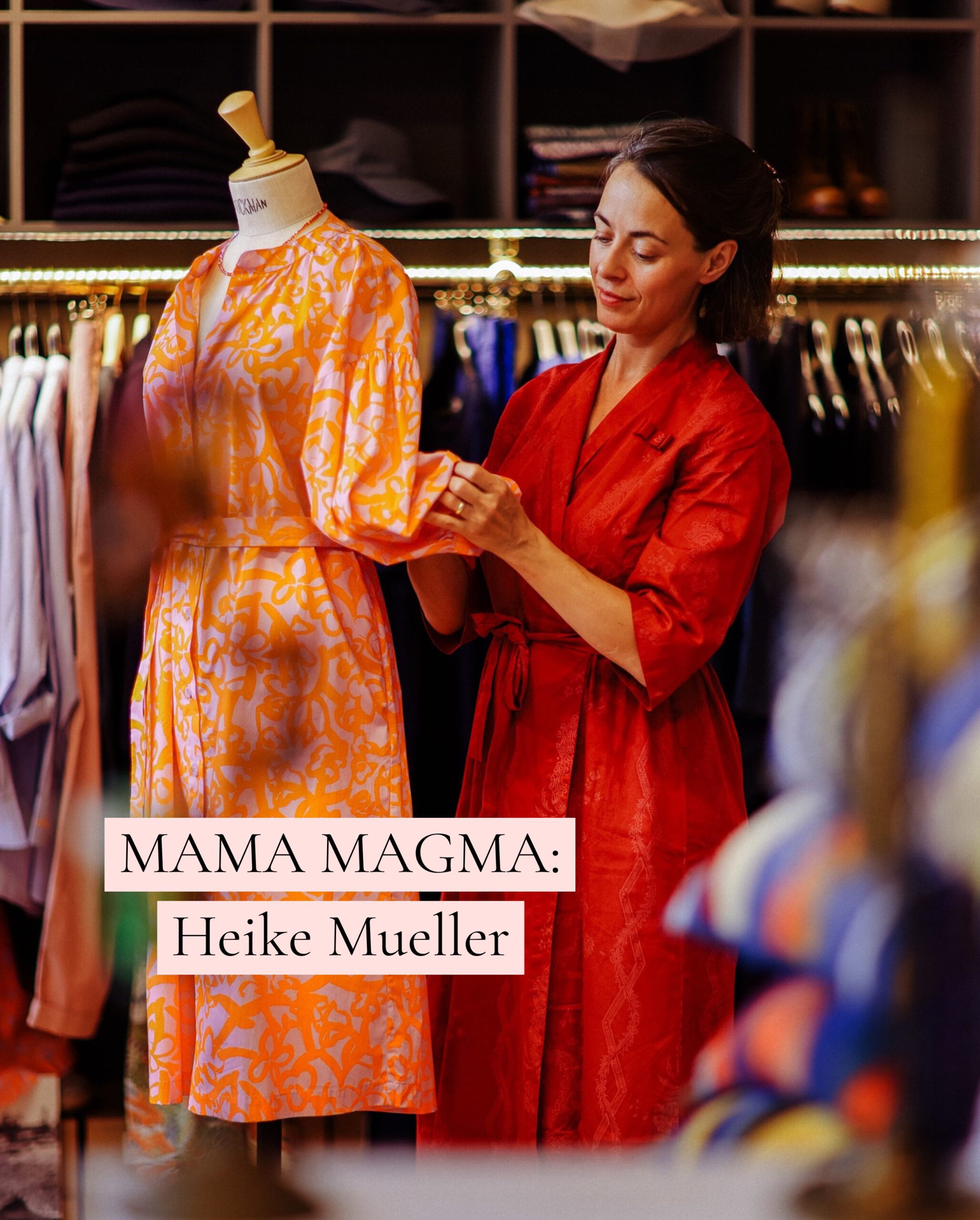 MAMA MAGMA // Heike Mueller: Mama, Mode, mutig! - LAYERS